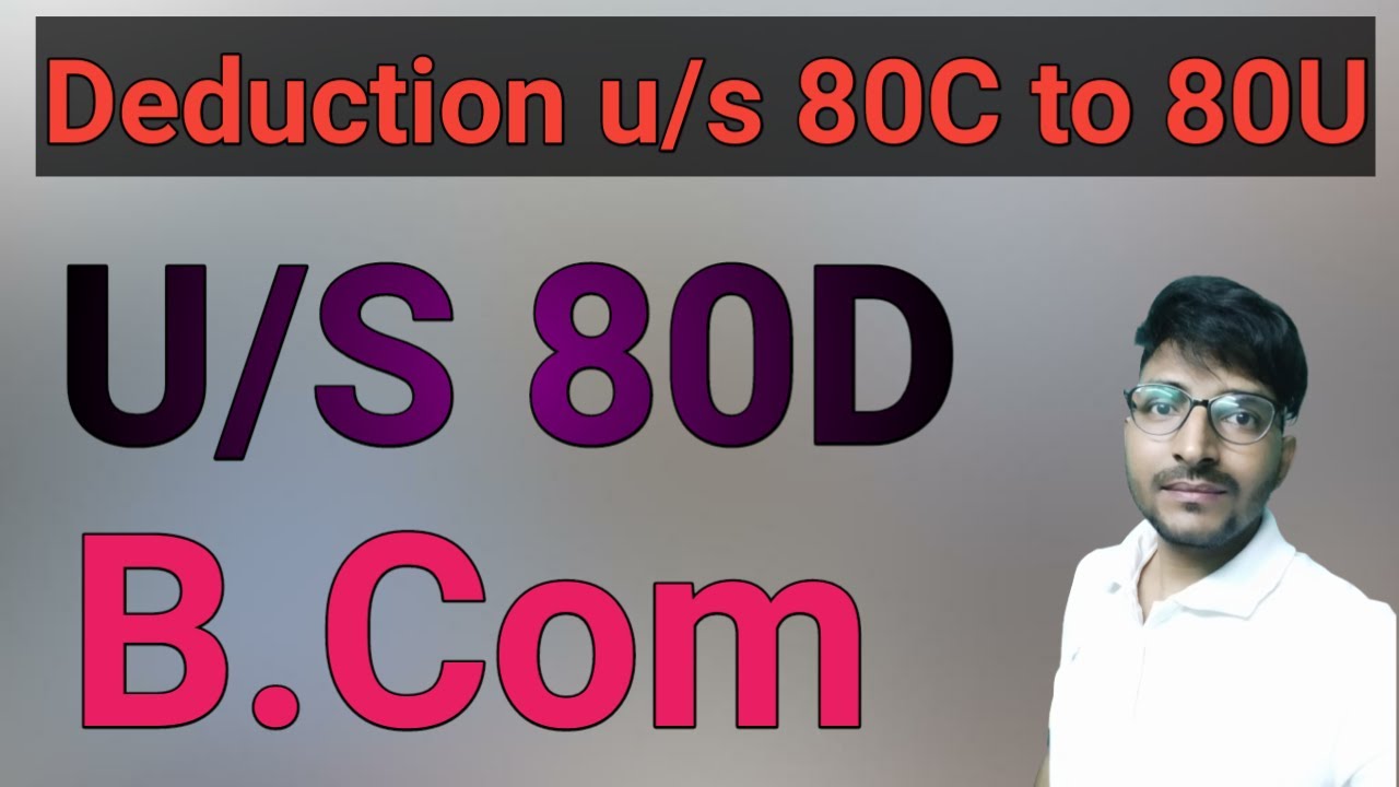 Deduction U s 80C To 80U Deduction U s 80D A Y 2022 23 Tax 