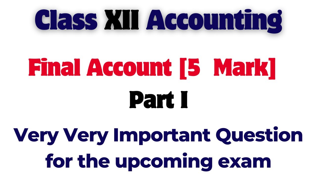 Final Account || Class 12 2079 Board Exam Question Solution || 5 Mark ...