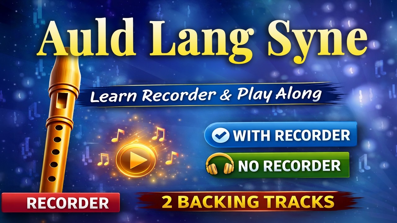 Auld Lang Syne – Easy Recorder Play Along + Sheet Music (2 Backing ...