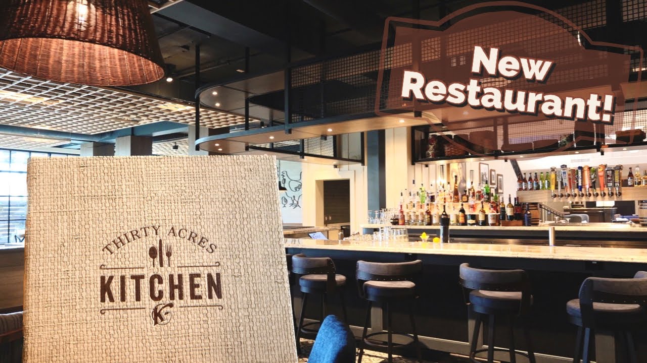 Thirty Acres Kitchen Now Open at the Knott's Berry Farm Hotel! - YouTube