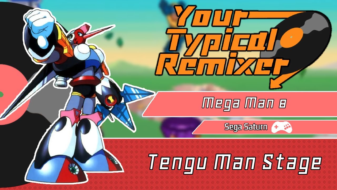 Tengu Man Stage (Saturn) | Mega Man 8 | YourTypicalRemixer - YouTube