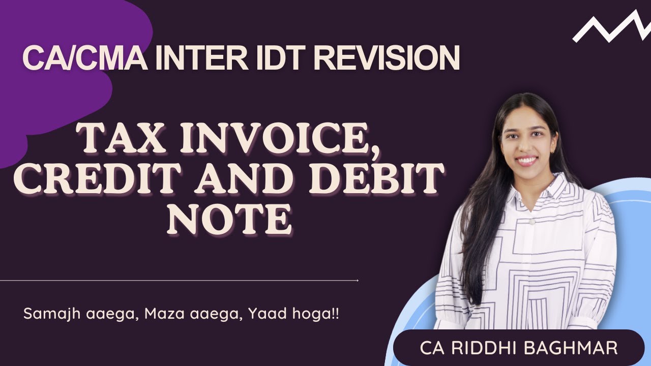 CA/CMA INTER IDT -Tax Invoice, Credit and Debit Note Revision - SEPT25 ...