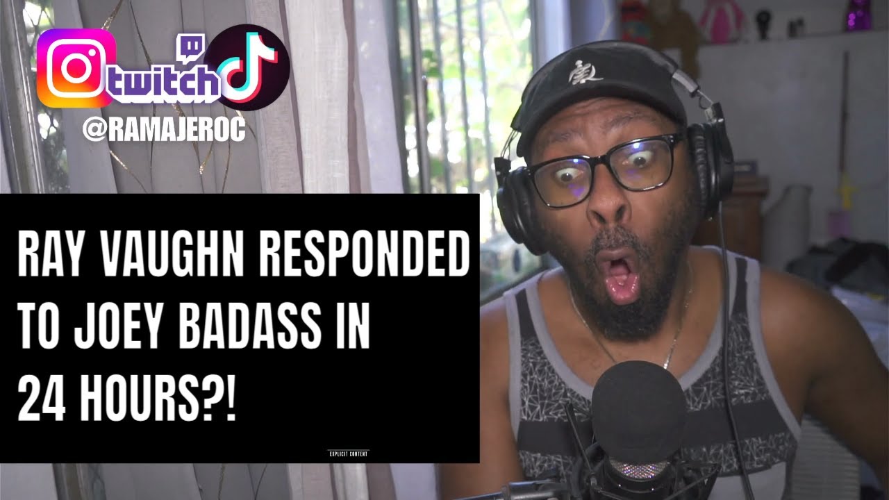 RAY VAUGHN RESPONDED TO JOEY BADASS IN 24 HOURS | Ray Vaughn - Hoe Era ...