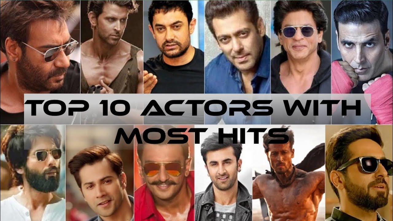 TOP 10 ACTORS WITH MOST HITS ( MOVIE ) || SHARUKH KHAN || AMITABH ...