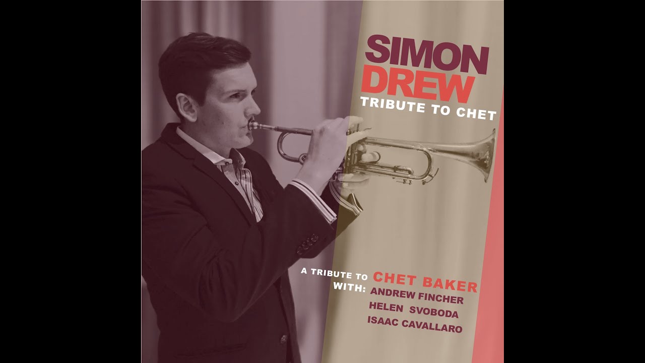 My Funny Valentine - Simon Drew, Tribute to Chet - YouTube