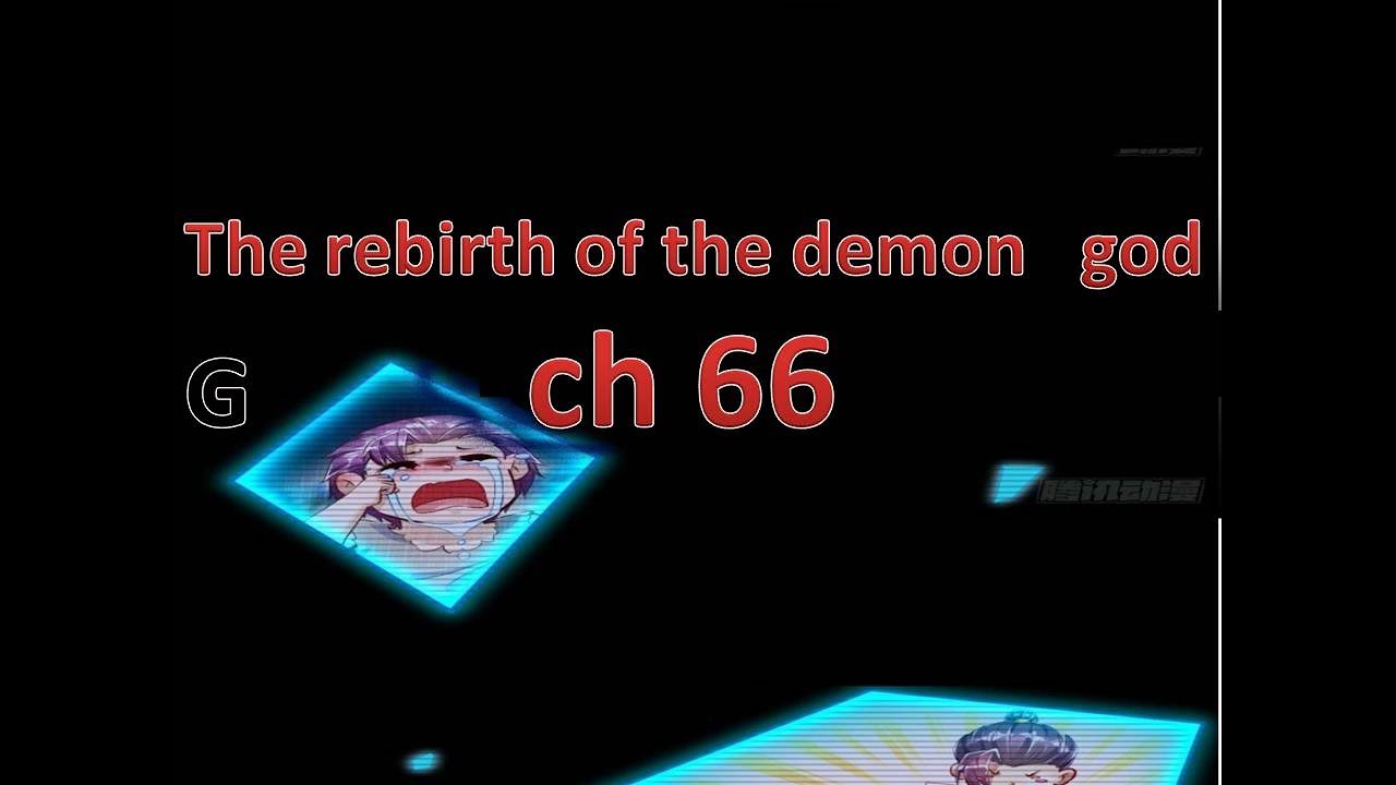 The rebirth of the Demon God 66 - YouTube