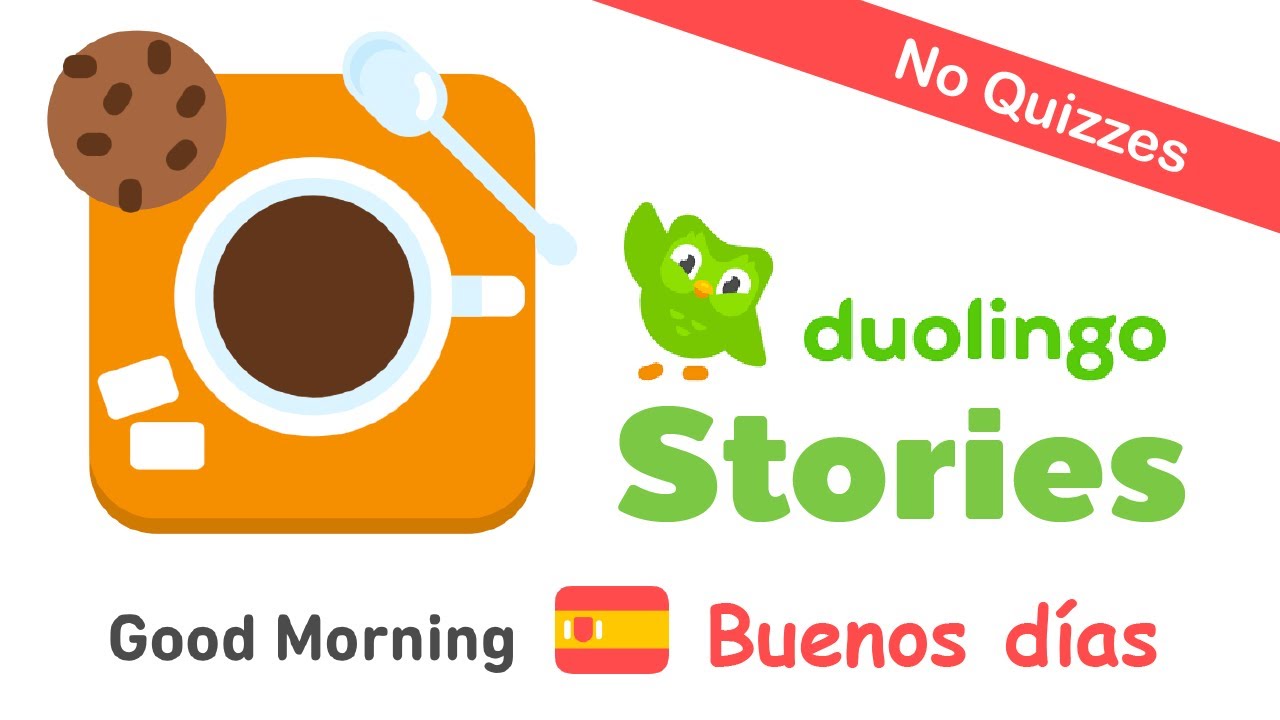 Duolingo Stories | Spanish : Buenos días - YouTube