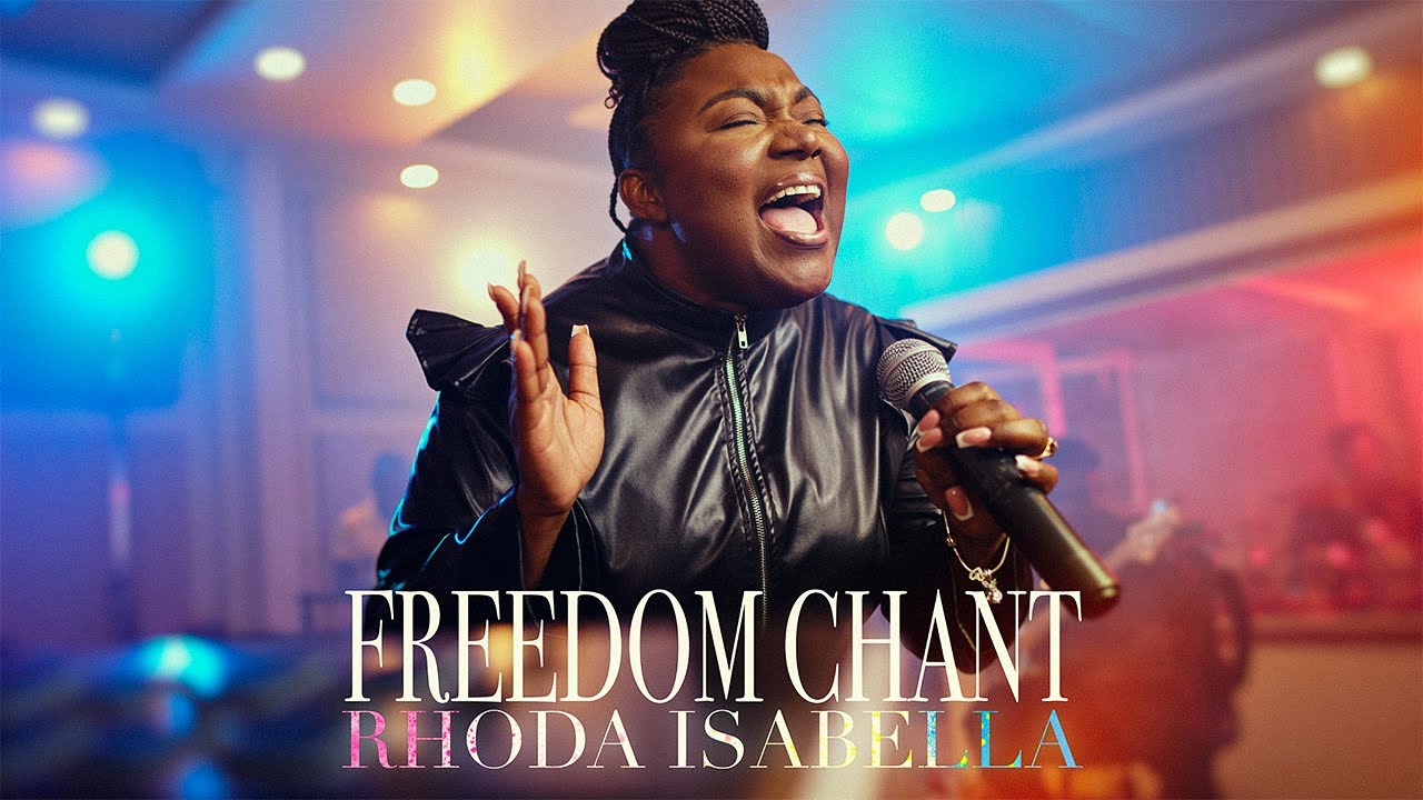 FREEDOM CHANT - RHODA ISABELLA | (OFFICIAL MUSIC VIDEO) - YouTube