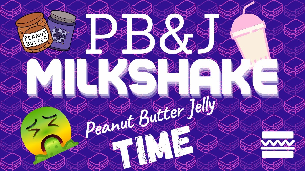 Peanut Butter Jelly Time Show - PB&J Milkshake - YouTube