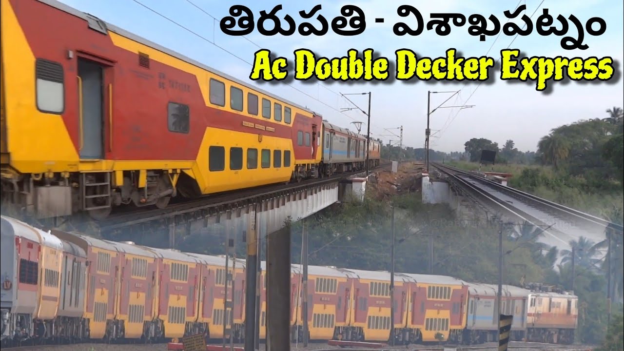 Tirupati - Vishakapatnam Double Decker Express with Extra Coaches ...