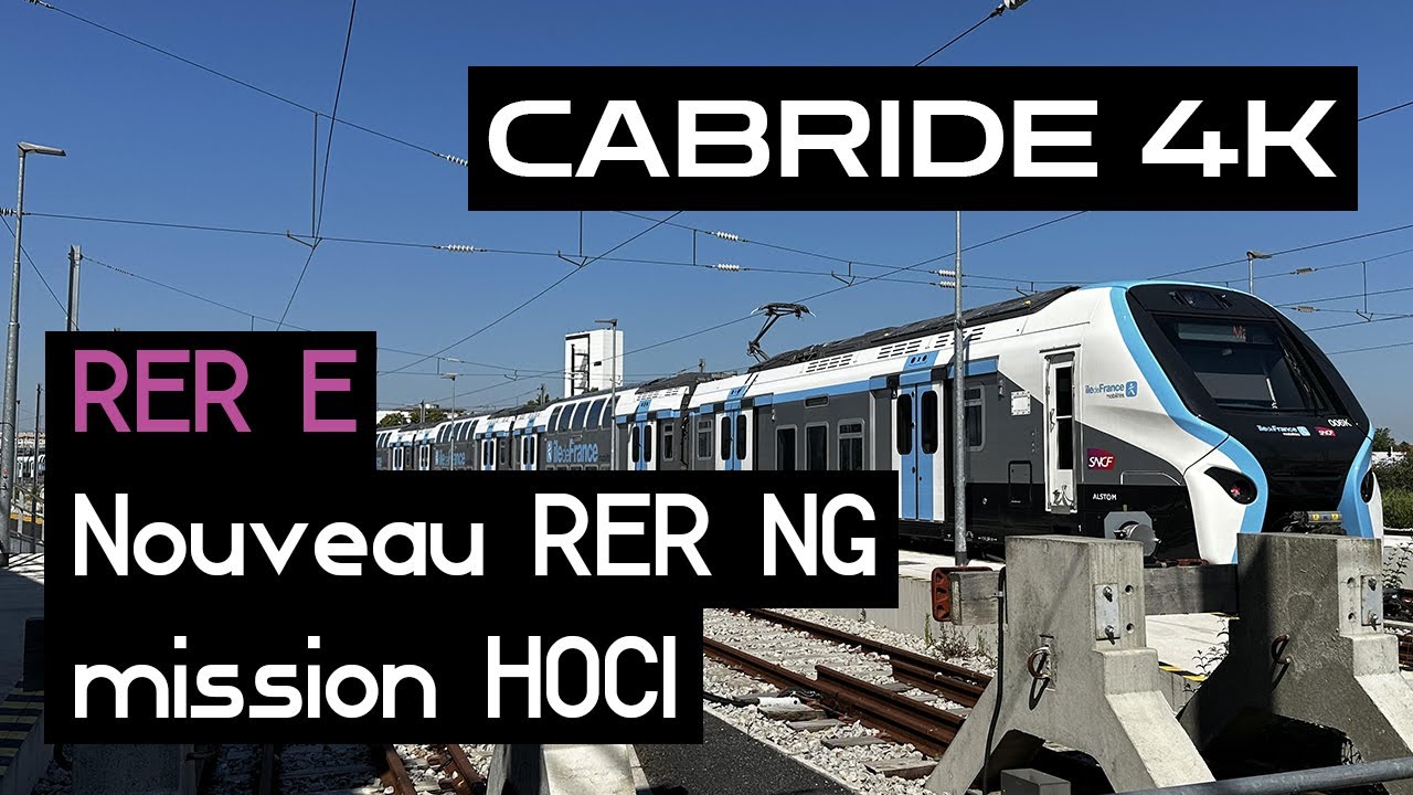 4Kᴴᴰᴿ60ᶠᵖˢ Cabride sur le nouveau RER NG du RER E (Mission HOCI) - YouTube