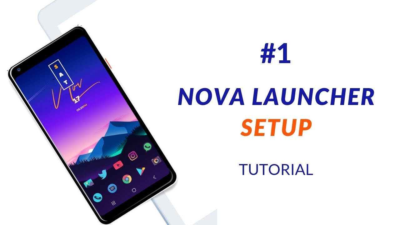 Nova Launcher Setup #1 | How to Create Setup [Tutorial] - YouTube