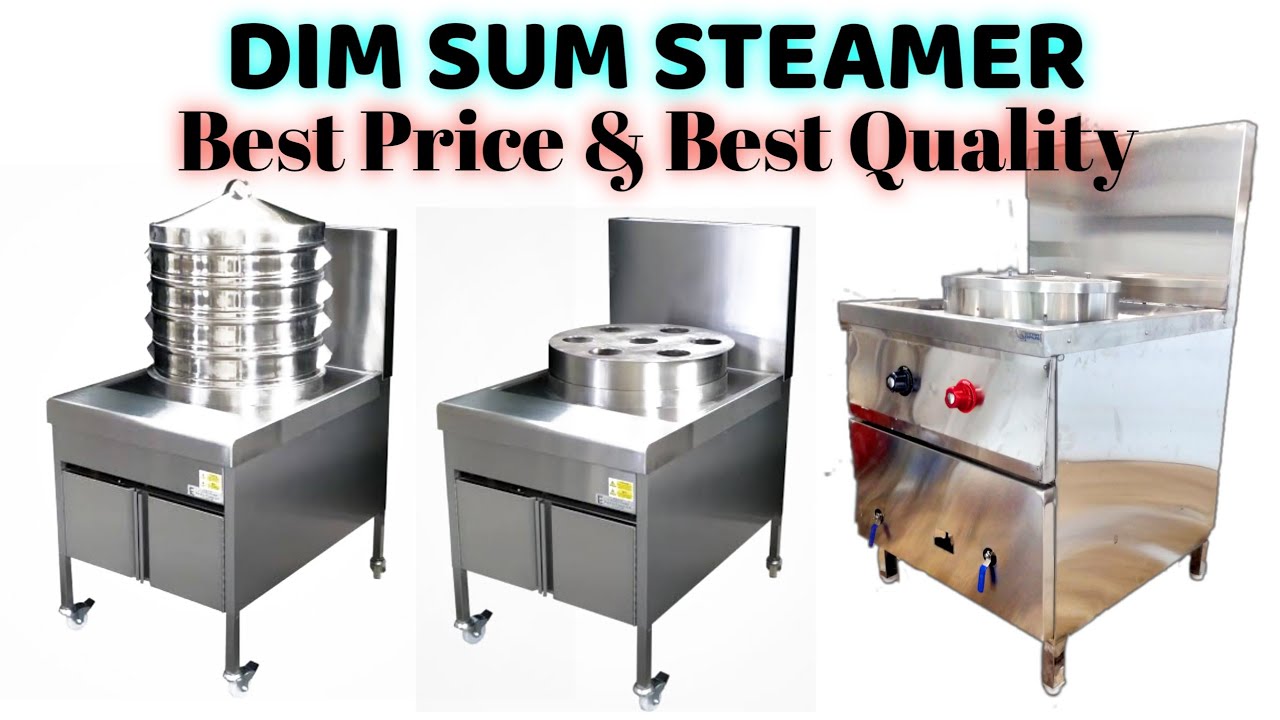 Best Dim Sum Steamer in India - Gas & Electric Operated Commercial Dim ...