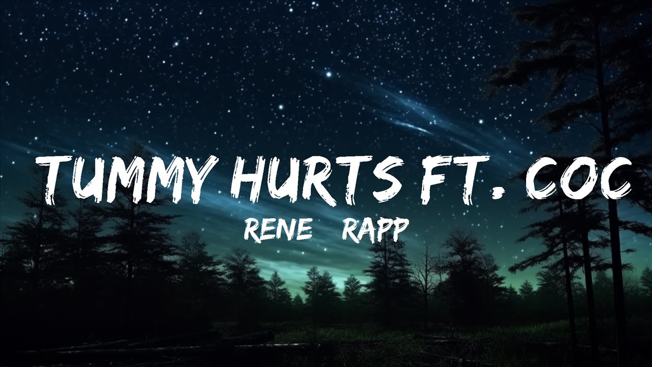 1 Hour | Reneé Rapp - Tummy Hurts ft. Coco Jones | LyricFlow Channel ...