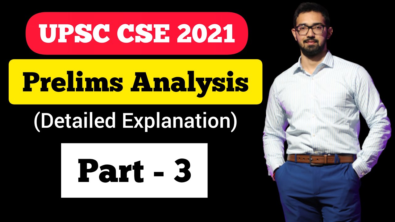 UPSC Prelims 2021 Analysis | UPSC CSE | Part-3 - YouTube