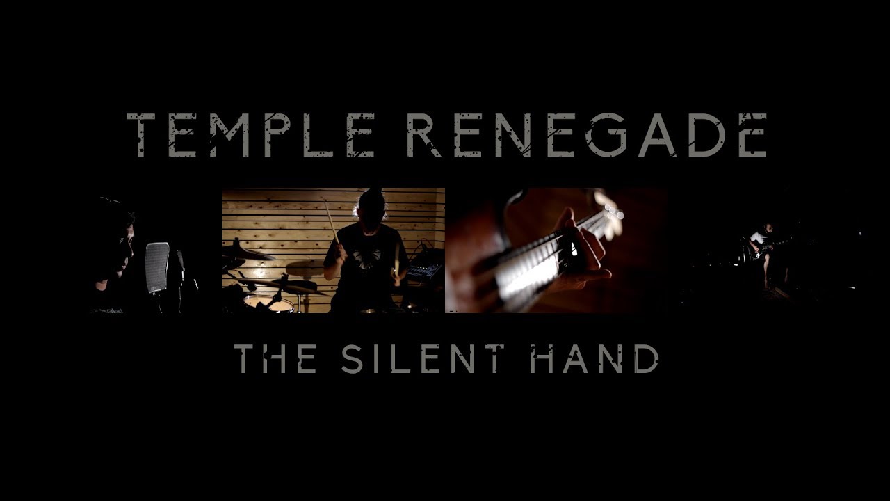 Temple Renegade - The Silent Hand - YouTube