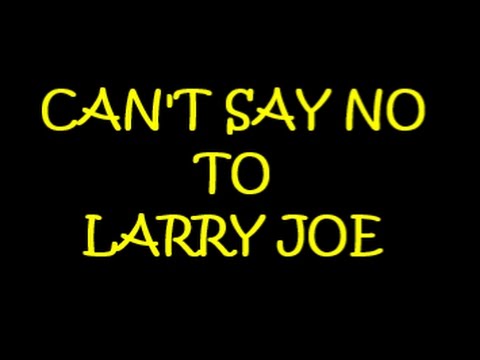 Deryl Dodd CAN'T SAY NO TO LARRY JOE LYRIC VIDEO - YouTube