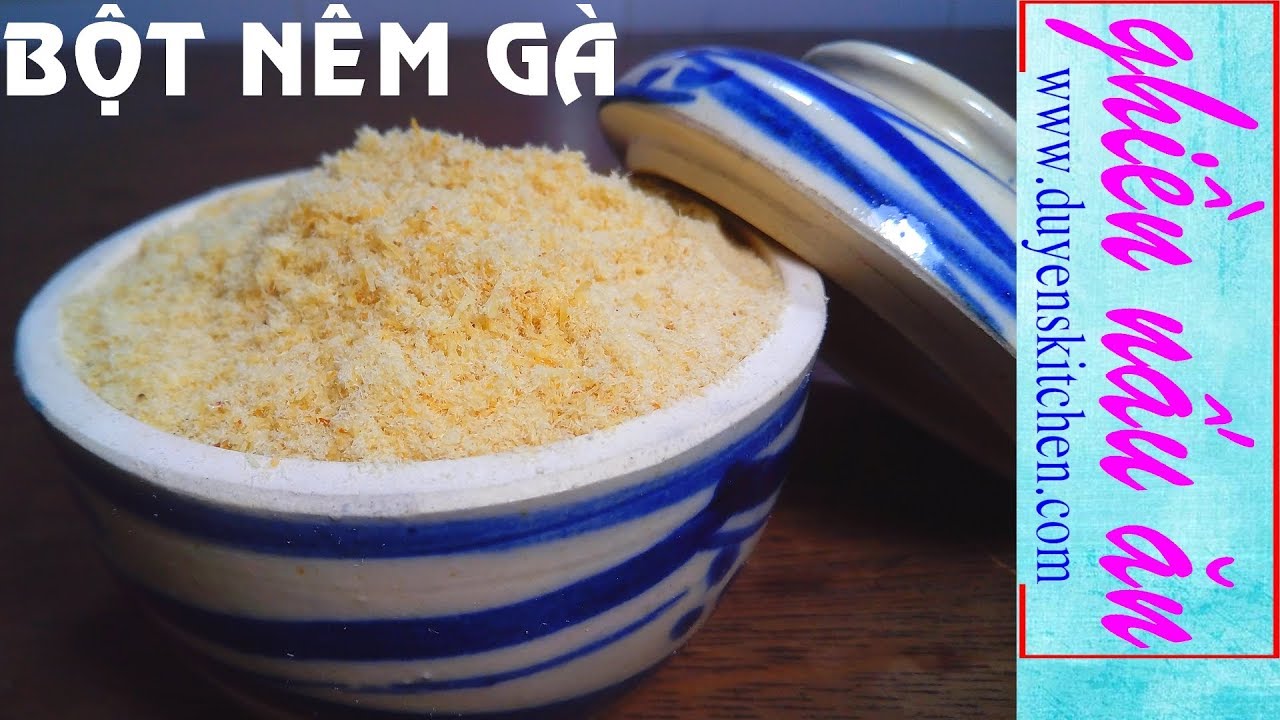 Cách Làm BỘT NÊM GÀ | Chicken powder By Duyen's Kitchen | Ghiền nấu ăn ...