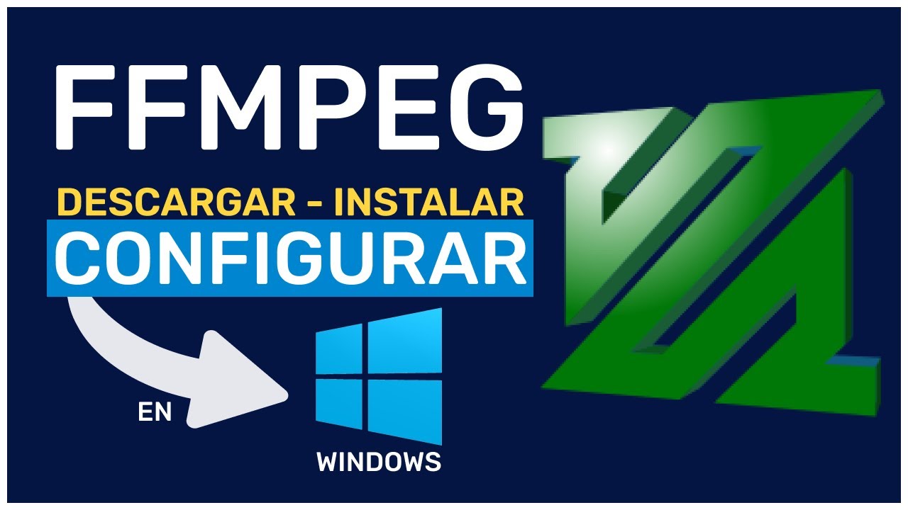 🟢 Como Instalar FFMPEG y configurar en WINDOWS - Guía Completa - 👣 Paso a Paso - YouTube