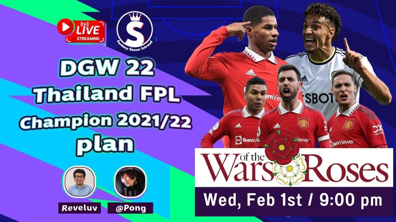 FSI x TFF Live | FPL 2022/23 | DGW22 Talk with Thailand Champion last ...