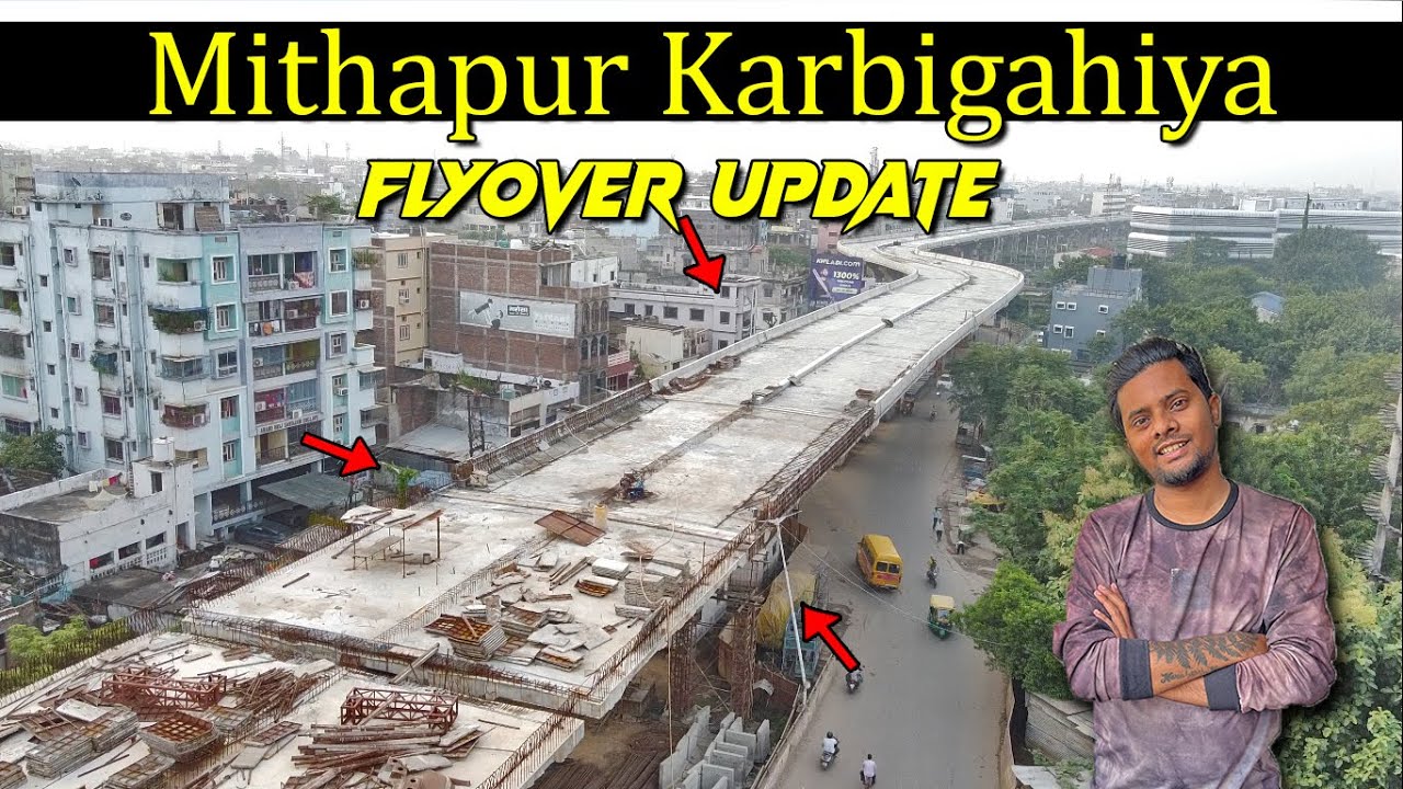 Mithapur Karbigahiya Flyover Update | Mithapur Flyover Patna | Finally ...