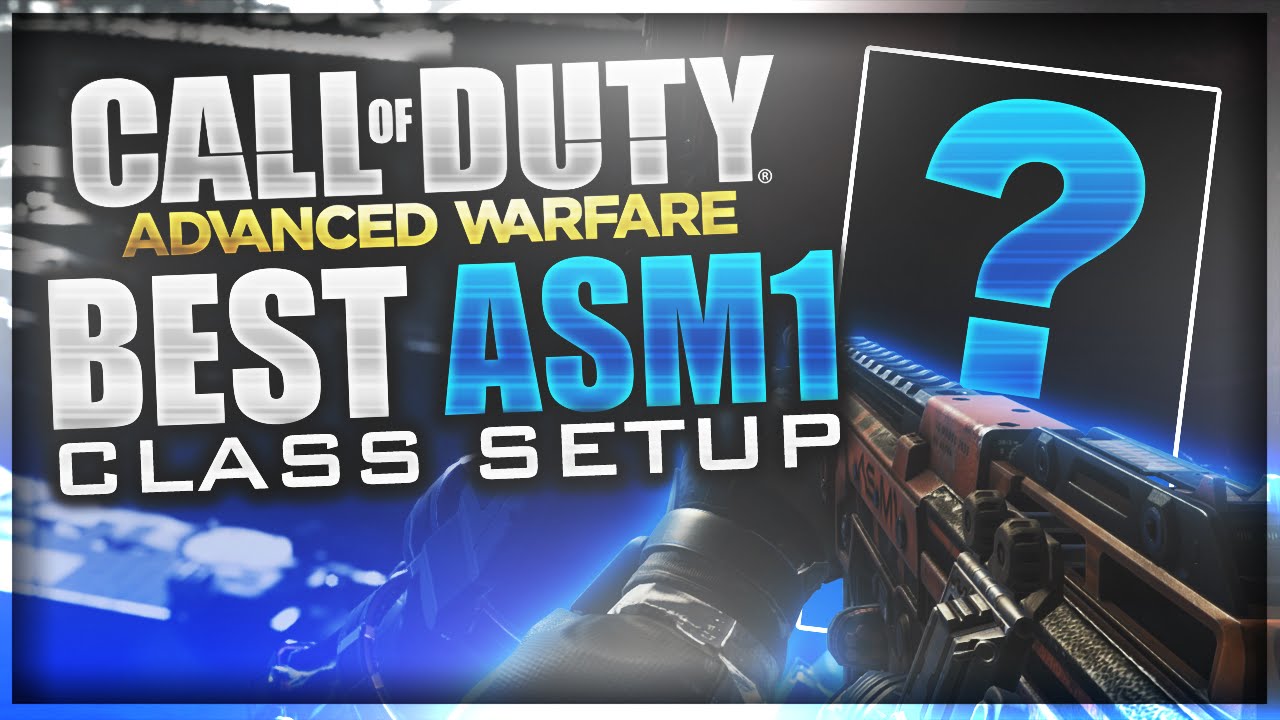 BEST "ASM1 Class Setup"! Best SMG Class (CoD Advanced Warfare ASM1 ...