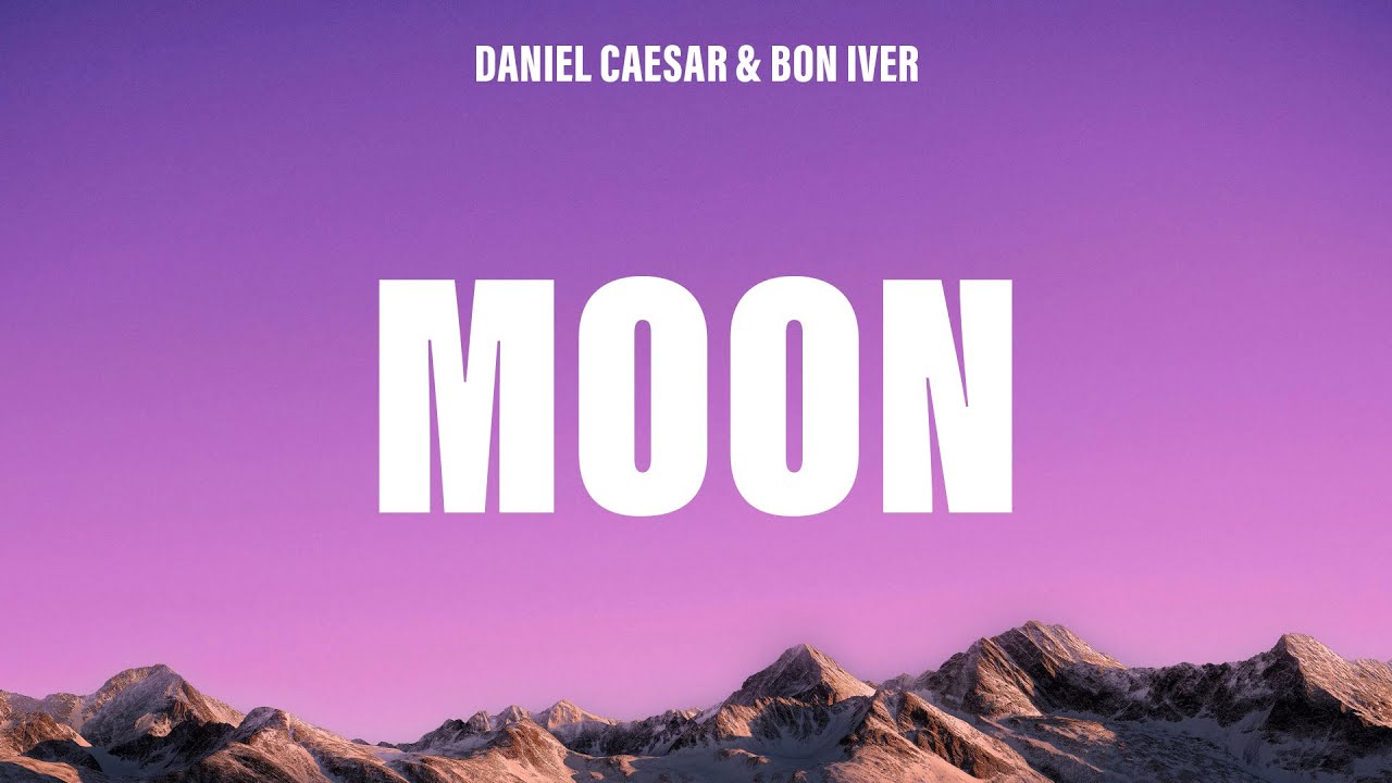 Daniel Caesar - Moon (Lyrics) ft. Bon Iver - YouTube