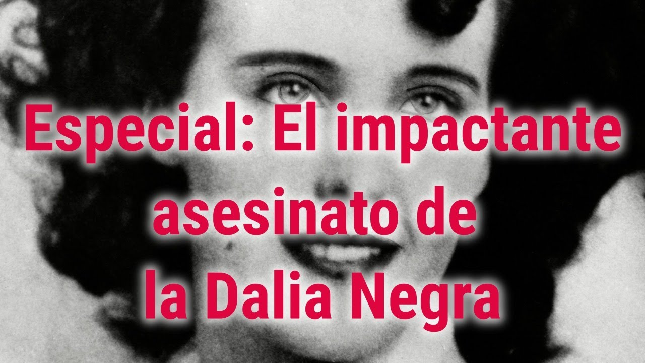 🔴 Directo Especial: El impactante asesinato de la Dalia Negra - YouTube