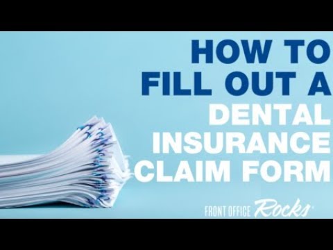 How to fill out a dental insurance claim form! - YouTube