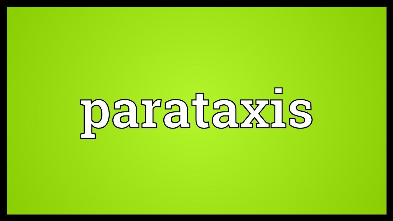 Parataxis Meaning - YouTube