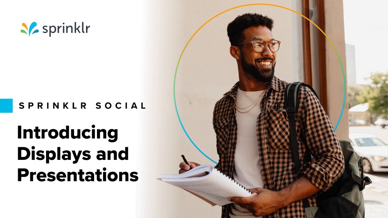 Sprinklr Social - Displays and Presentations - Introduction to Sprinklr ...