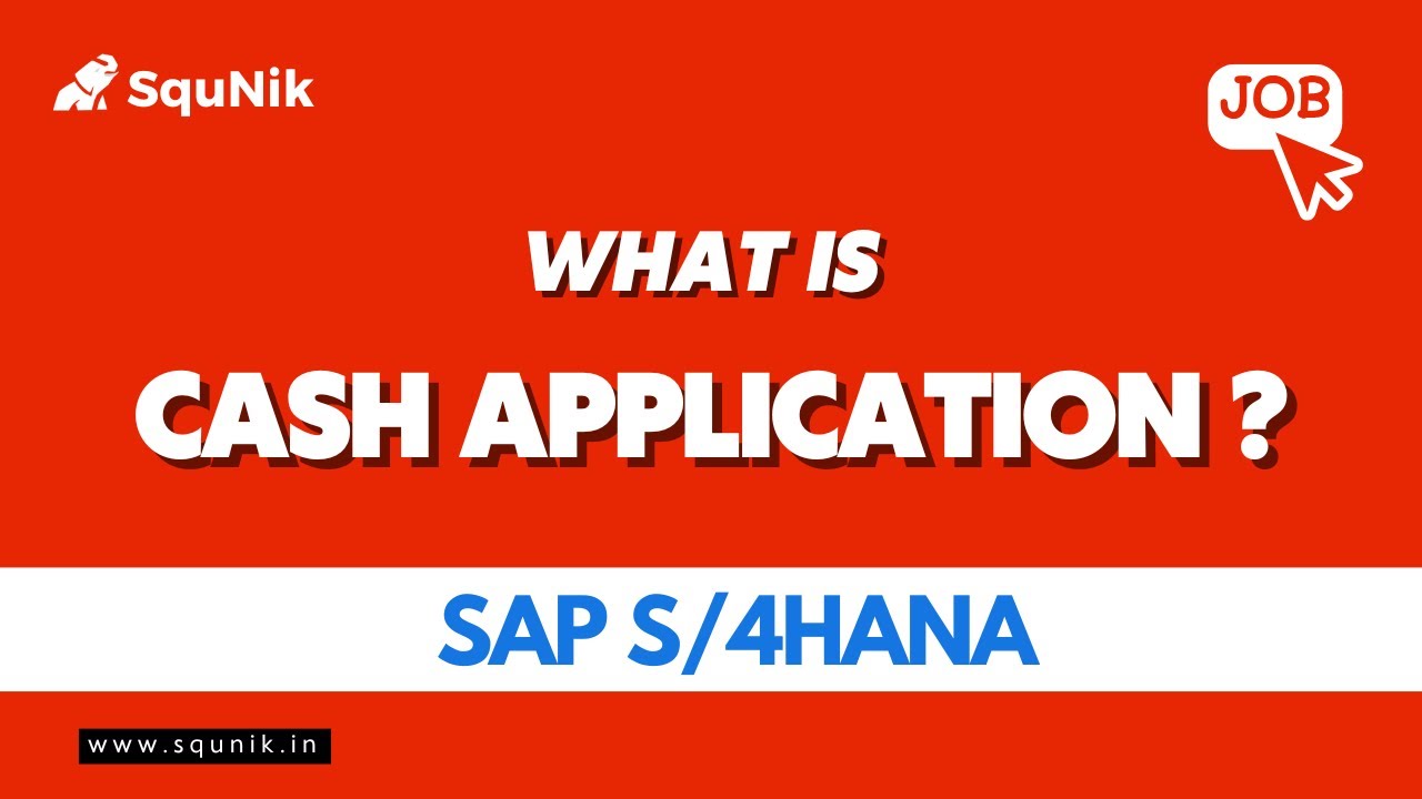 What is Cash Application? | SquNik - YouTube