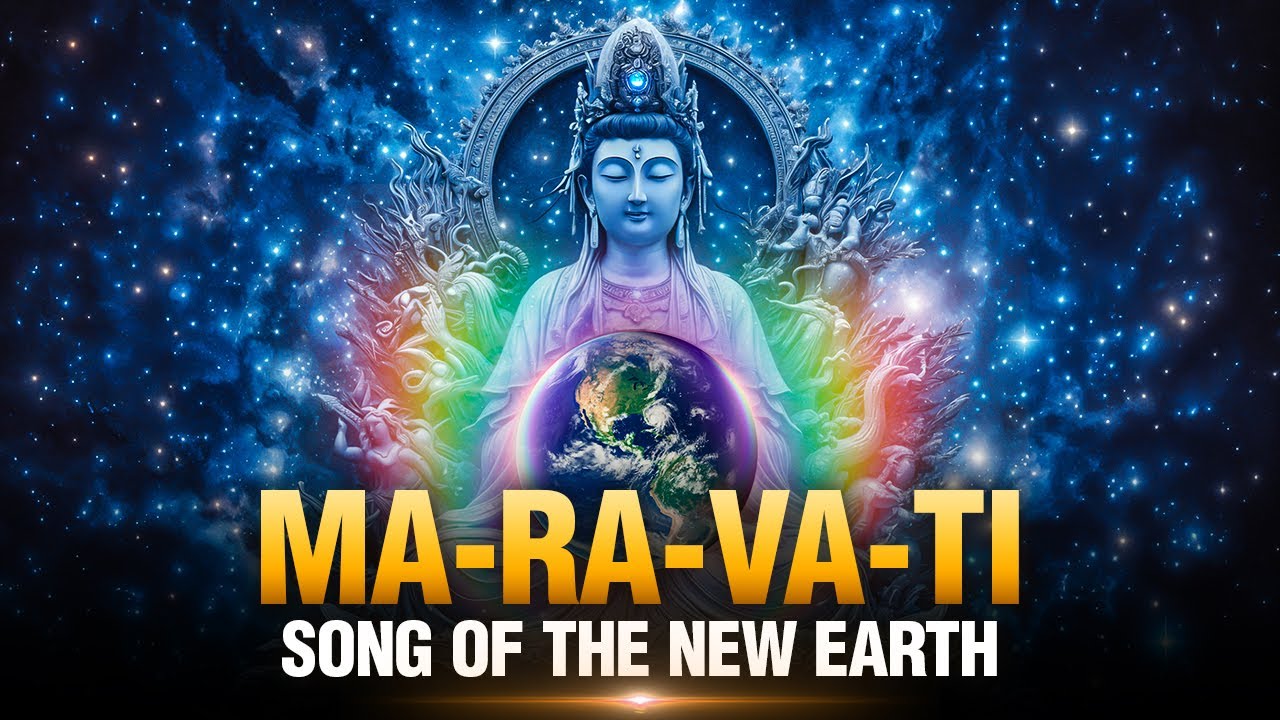 Song of the New Earth * Ma-Ra-Va-Ti - YouTube