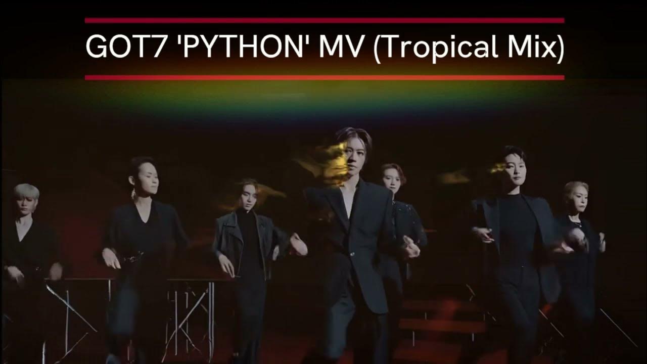 🐍 GOT7 'PYTHON' Tropical Remix | AI-Powered Dance Magic 🎶 뱀 춤 - YouTube