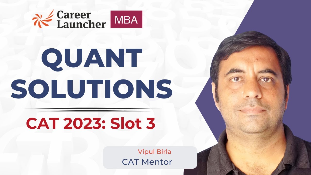 CAT 2023 Slot 3 Quant Solution | PYQs, Answer Key & Score vs Percentile ...
