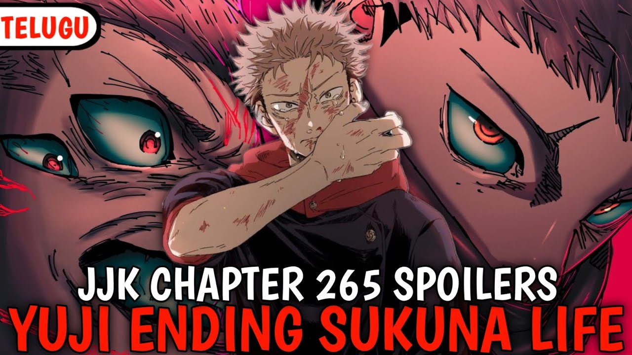 YUJI ENDING SUKUNA LIFE 💀 JJK CHAPTER 265 SPOILERS EXPLAIN IN Telugu ...