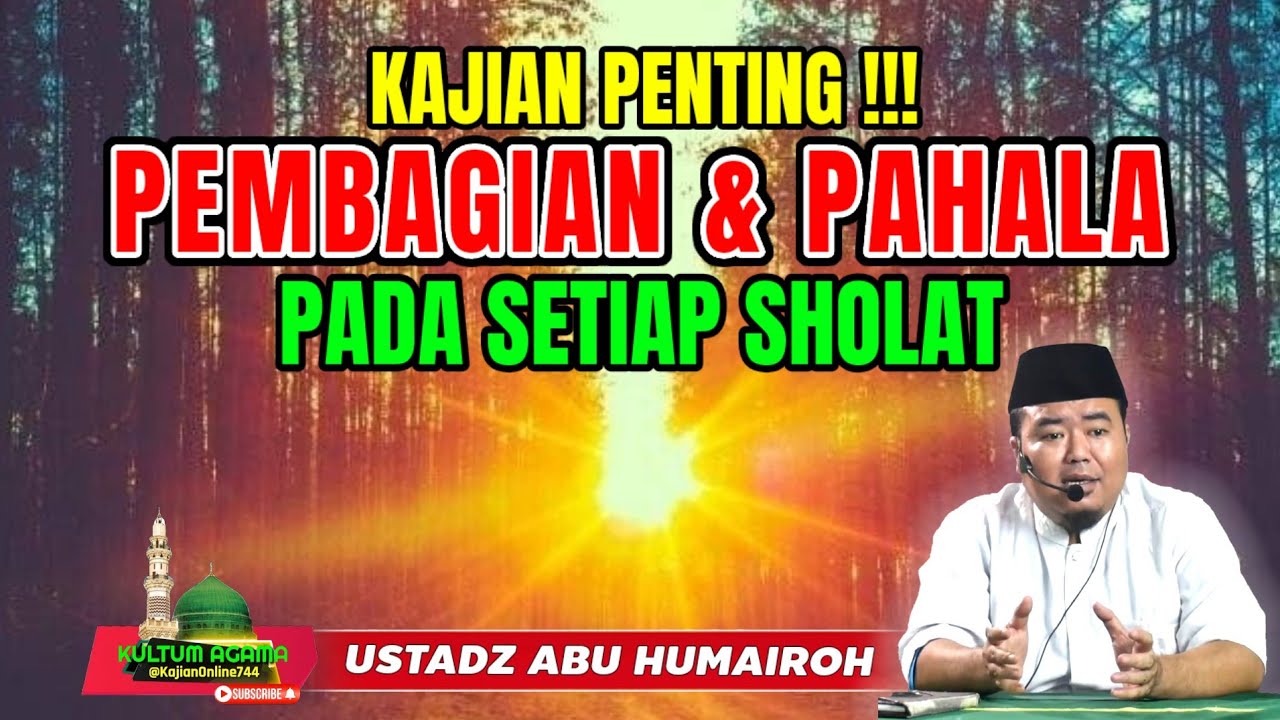 KAJIAN PENTING MUSLIM ! PEMBAGIAN DAN PAHALA PADA SETIAP SHOLAT ...