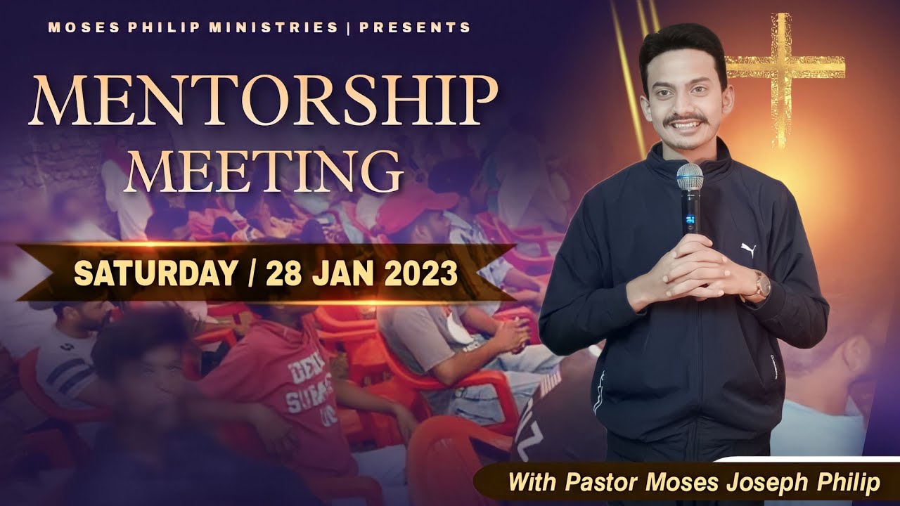 MENTORSHIP MEETING || MOSES PHILIP MINISTRIES || (28-01-2023) - YouTube