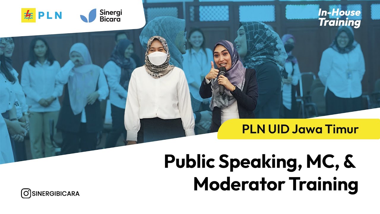 [PLN UID Jatim] Public Speaking, MC, & Moderator Training - Sinergi Bicara - YouTube