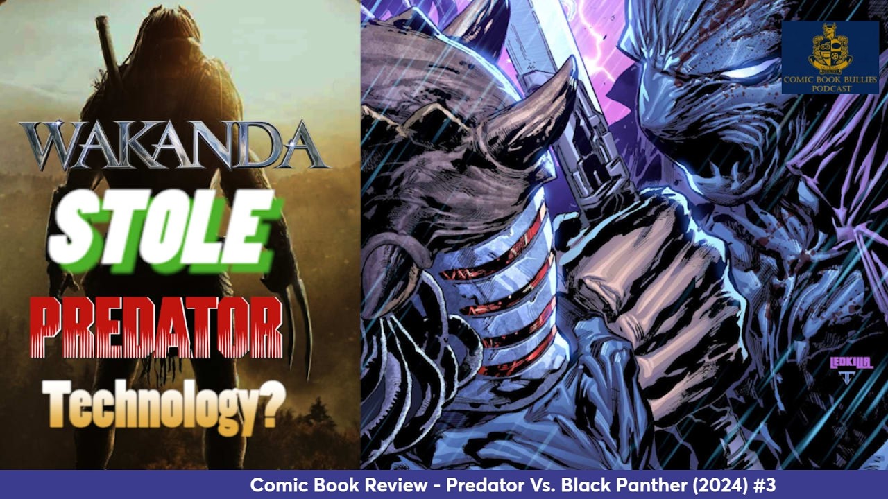 Wakanda STOLE Predator tech? Predator Vs. Black Panther #3 comic recap & review - YouTube