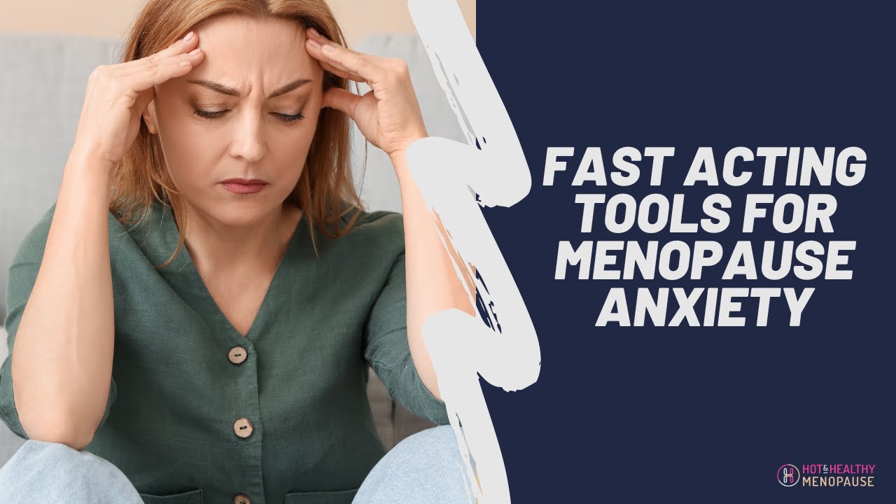 Stress Busters - Fast Acting Tools for Menopause Anxiety - YouTube
