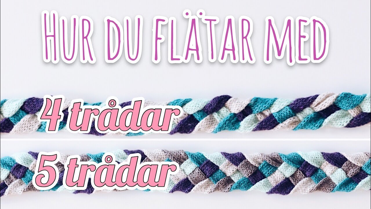Fläta med 4 och 5 trådar - YouTube