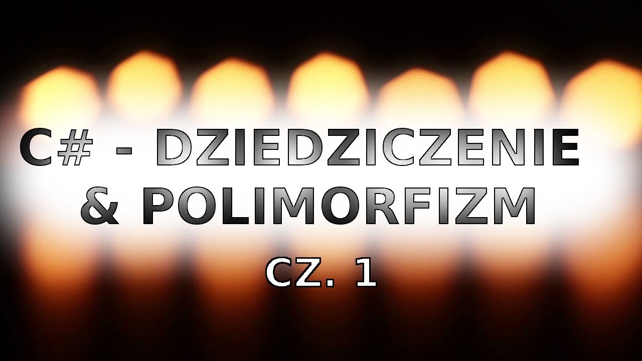 #1. PROGRAMOWANIE OBIEKTOWE C# - DZIEDZICZENIE & POLIMORFIZM (UNITY ...