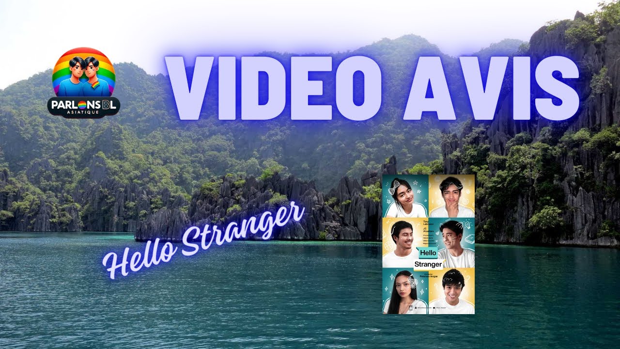 Boys Love - Philippines - Vidéo avis - Hello Stranger - Multisub - YouTube