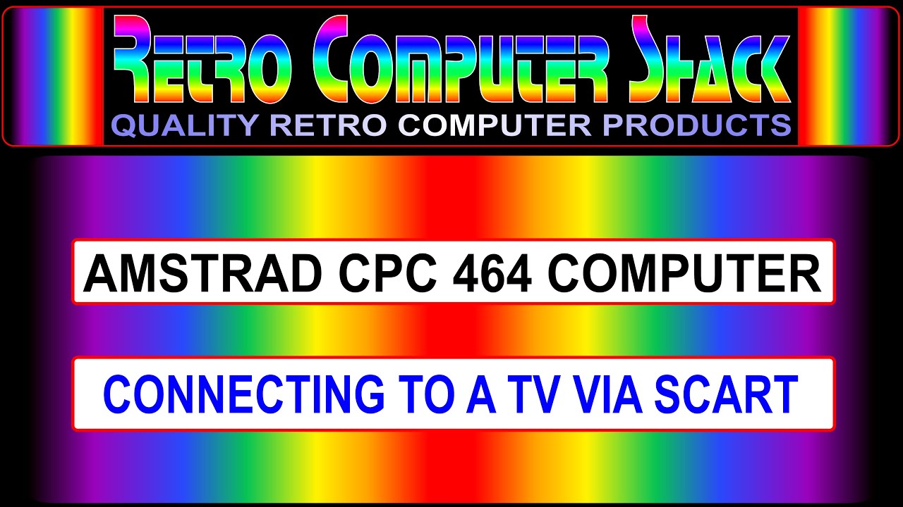 Connecting an Amstrad CPC 464 Computer to a TV via Scart - YouTube