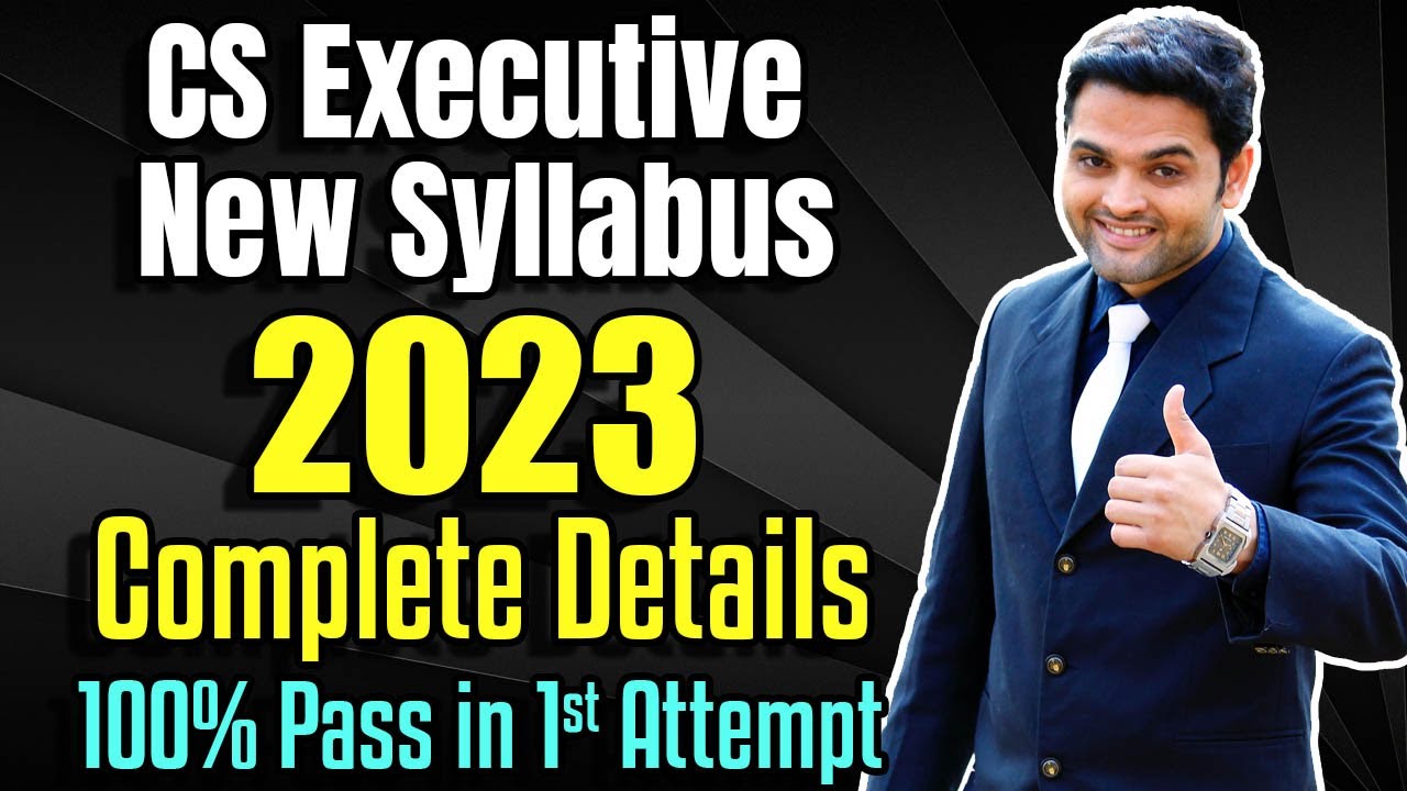 CS Executive New Syllabus 2023 Complete Details | ICSI Procedure | Cut ...