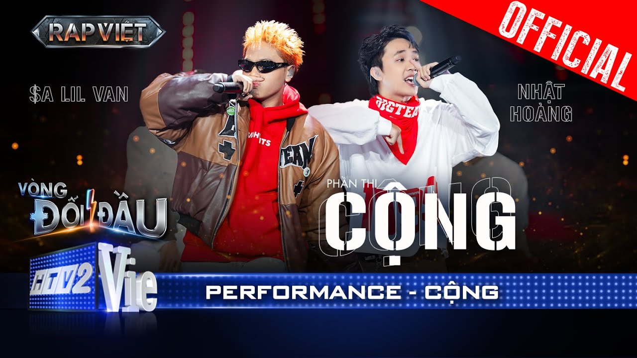 CỘNG - $A Lil Van cùng Nhật Hoàng khiến ai cũng phải nhún nhảy | Rap ...