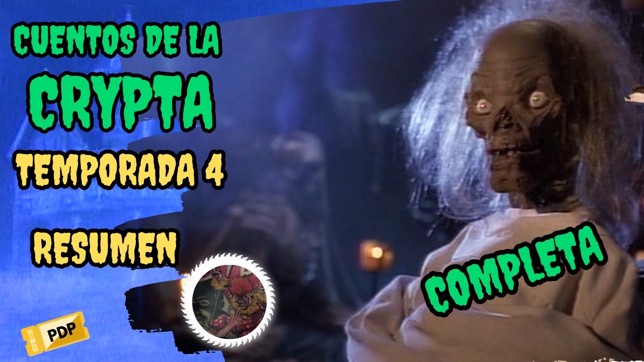 MARATON CUENTOS DE LA CRYPTA TEMPORADA 4 / RESUMEN - YouTube
