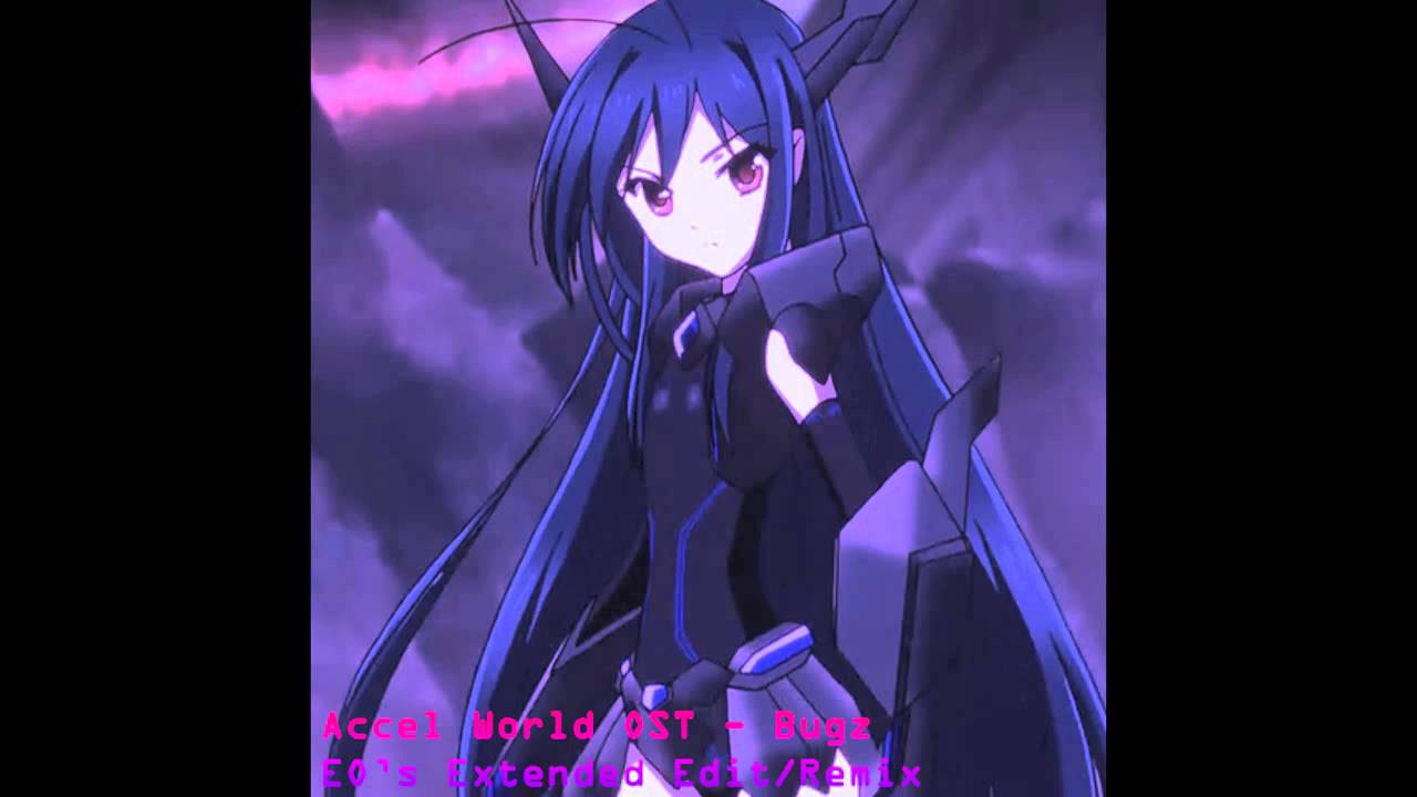 [ Accel World OST ] Onoken - Bugz (EO's Extended Edit / Remix) - YouTube