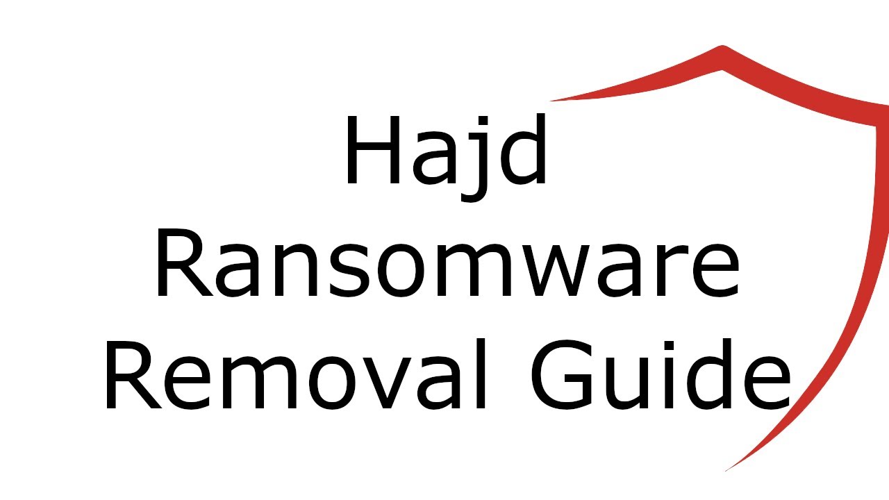 Hajd File Virus Ransomware [.Hajd ] Removal and Decrypt .Hajd Files ...